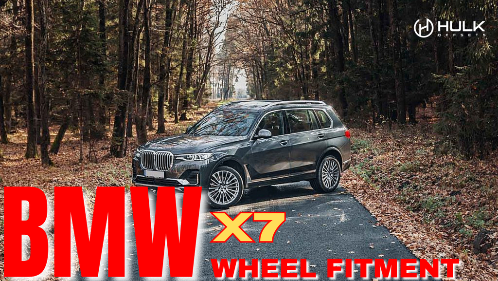 BMW X7 Wheel Fitment | A Comprehensive Guide – Hulk Offsets