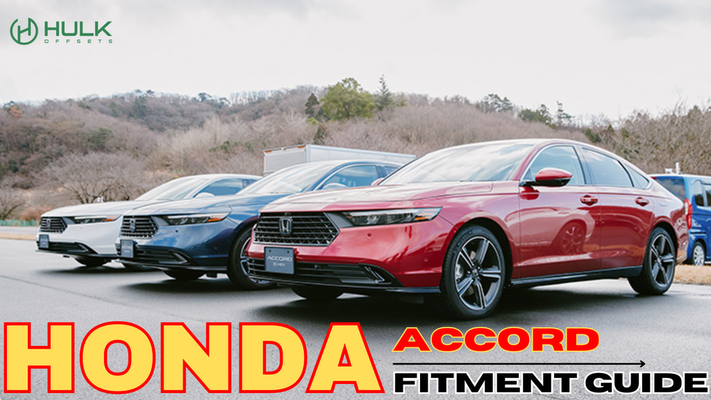 Honda Accord Wheel Fitment | Bolt Pattern, Offset and Hub Bore Guide – Hulk Offsets