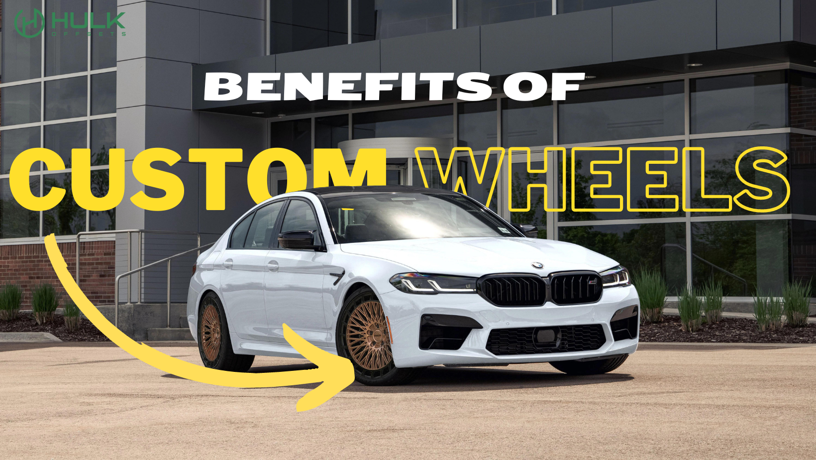 Benefits Of Custom Wheels | Game-Changer for Your Vehicle – Hulk Offsets