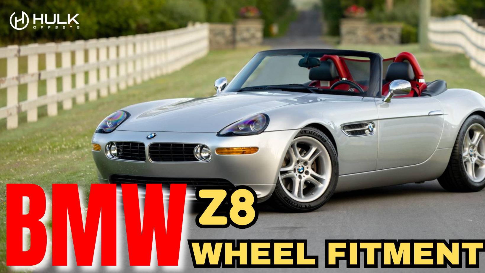 BMW Z8 Wheel Fitment | A Comprehensive Guide – Hulk Offsets