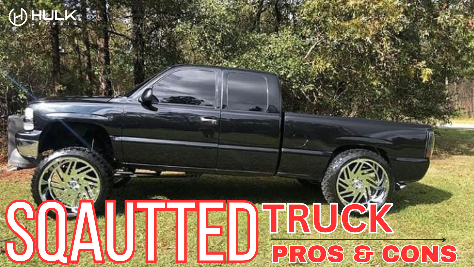What is a Squatted Truck? – Hulk Offsets