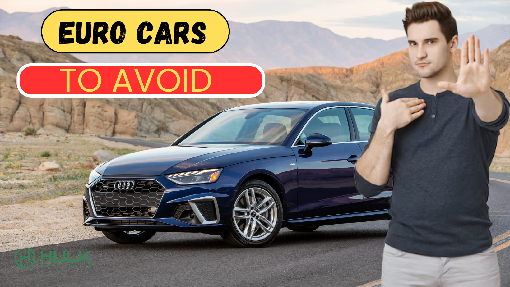 What Are The Worst Euro Cars To Own? – Hulk Offsets